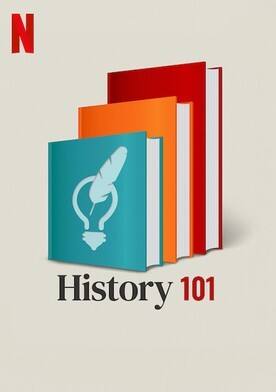 History 101 - Shows Online: Find where to watch streaming online - Justdial